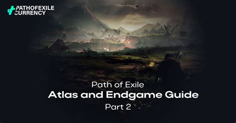 Path Of Exile Beginner Guide Atlas And Endgame Part 2