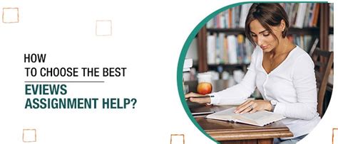 How To Choose The Best Eviews Assignment Help Elitesmindset