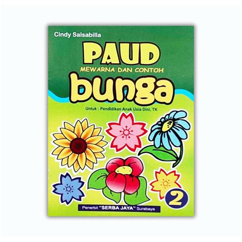Jual Buku Paud Mewarna Dan Contoh Bunga Jilid 2 Untuk Paud Dan Tk