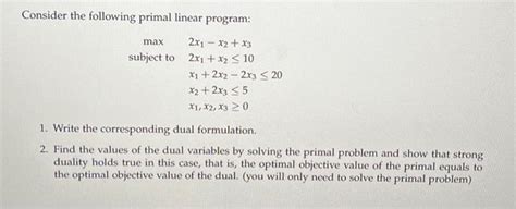 Solved Consider The Following Primal Linear Program Max