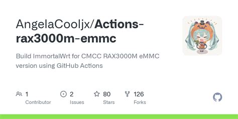 GitHub AngelaCooljx Actions Rax M Emmc Build ImmortalWrt For CMCC RAX M EMMC Version