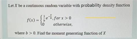 Solved Let X Be A Continuous Random Variable With Chegg Com