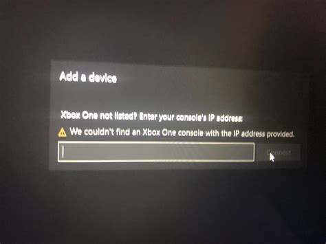 xbox console companion will not connect to my console r xbox
