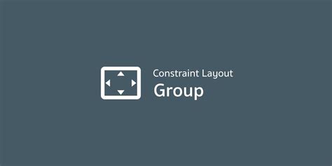 Constraint Layout Group