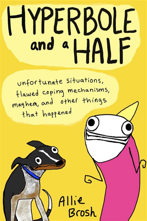 Graphic Novel Review “hyperbole And A Half” By Allie Brosh Newcity Lit