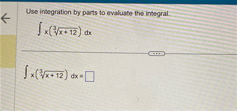 solved use integration by parts to evaluate the