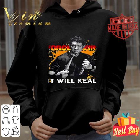 Doug Marcaida Forged In Fire It Will Keal Light Shirt Hoodie