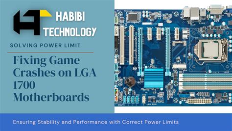 Resolving Game Crashes Due To Incorrect Power Limits On Lga 1700 Mothe