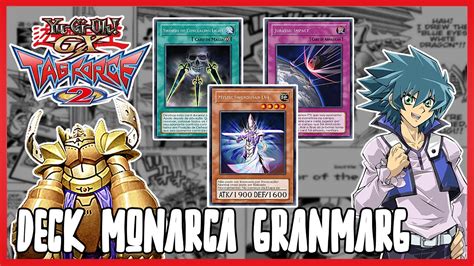 Yu Gi Oh GX Tag Force DECK MONARCA GRANMARG YouTube