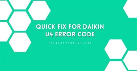 Quick Fix For Daikin U4 Error Code