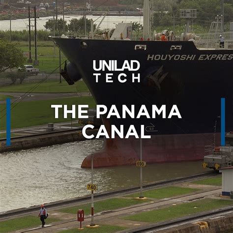 The Panama Canal Heres Why The Panama Canal Was One Of The Most