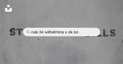 Rule 34 Wilhelmina X Ok Ko Pictures Download Free Images On Unsplash