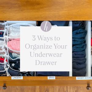3 Ways To Organize Your Underwear Drawer Horderly