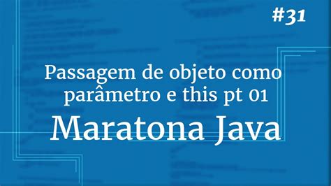 Curso Java Completo Aula 31 Métodos parâmetros tipo reference pt