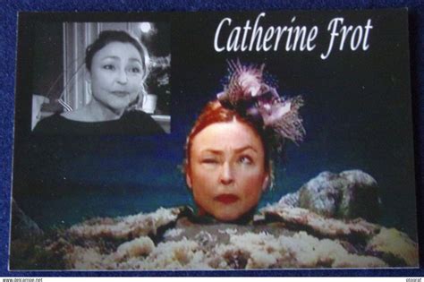 Artistes Catherine Frot Dédicace Hand Signed Autographe Authentique