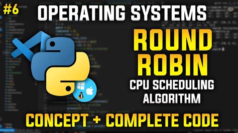 Understanding Round Robin Cpu Scheduling With Python Operating