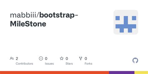 Github Mabbiiibootstrap Milestone