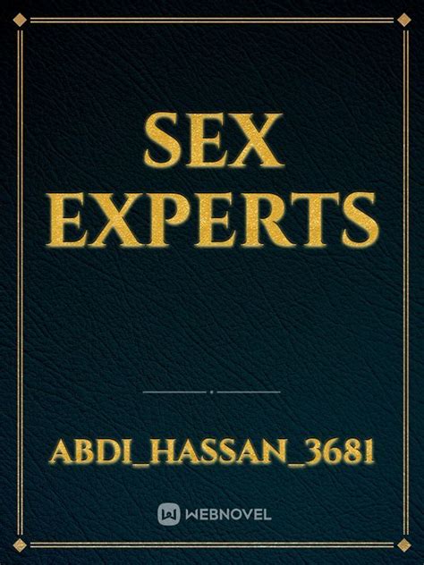 Read Sex Experts Abdihassan3681 Webnovel