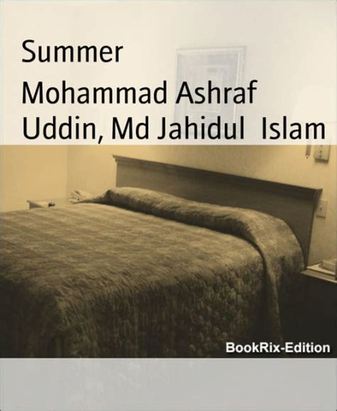 Summer Mohammad Ashraf Uddinand Md Jahidul Islam By Mohammad Ashraf