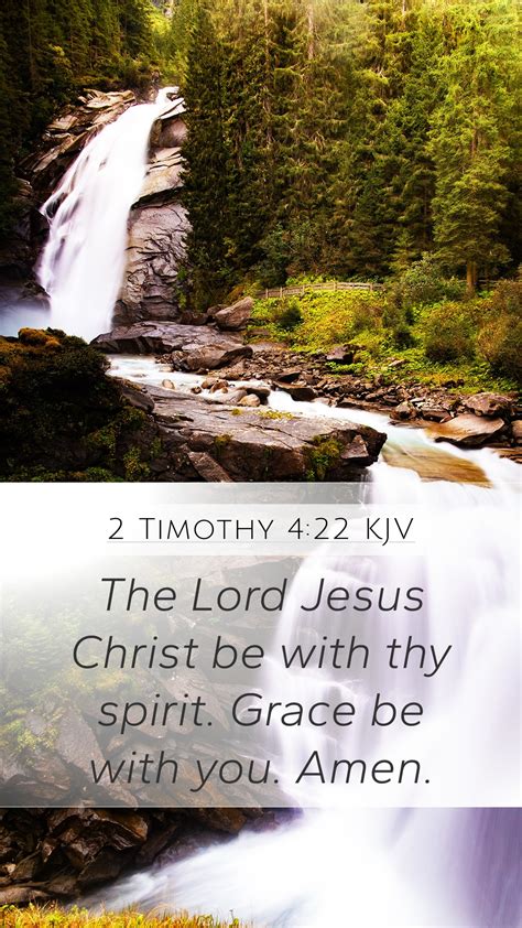 Timothy KJV Mobile Phone Wallpaper The Lord Jesus Christ Be With Thy Spirit Grace