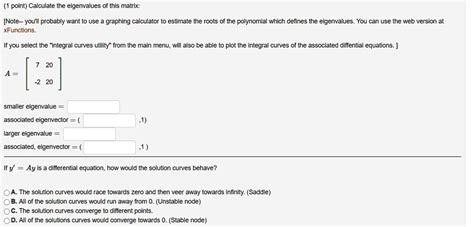Solvedpoint Calculate The Eigenvalues Of This Matrix Note Youil