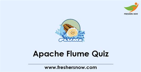 Apache Flume Quiz Apache Flume Multiple Choice Questions And Answers