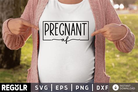 Pregnant Af Graphic By Regulrcrative · Creative Fabrica