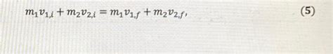 Solved Given That The Collision Is Completely Inelastic Chegg
