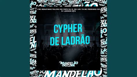 Cypher De Ladrão Youtube Music