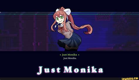 Just Monika Just Monika Just Monika Ifunny Brazil