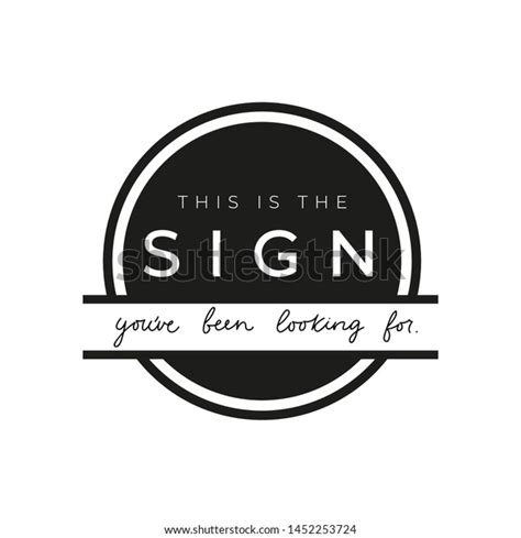 This Sign Youve Been Looking Inspirational Stock Vector Royalty Free