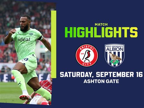 Match Highlights Bristol City V Albion West Bromwich Albion