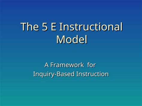 5 E Instructional Model Ppt