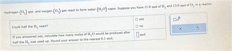 solved hydrogen h2 ﻿gas and oxygen o2 ﻿gas react to form