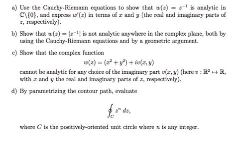 Solved a) Use the Cauchy-Riemann equations to show that w(z) | Chegg.com