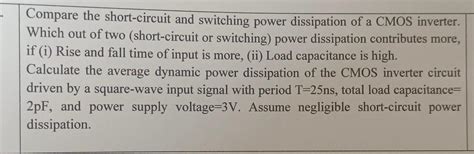 Solved Compare The Short Circuit And Switching Power Chegg