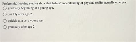 Solved Preferential Looking Studies Show That Babies