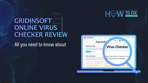 GridinSoft Online Virus Scanner - How To Check File for Viruses? — How To Fix Guide