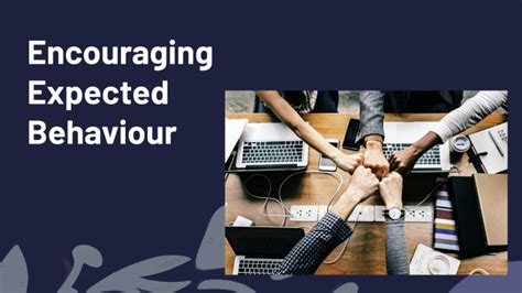 Encouraging Expected Behaviour By Victoria Waldock On Prezi