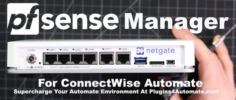 Netgatepfsense Manager For Connectwise