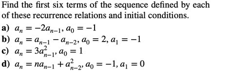 Solved Find The First Six Terms Of The Sequence Defined By Chegg