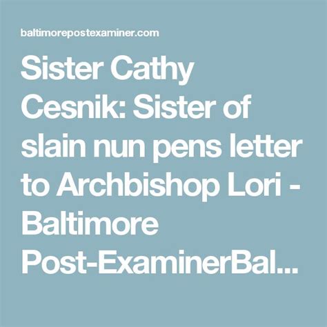 Sister Cathy Cesnik Sister Of Slain Nun Pens Letter To Archbishop Lori