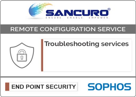 Sophos Endpoint Security Troubleshooting Services Remote Services