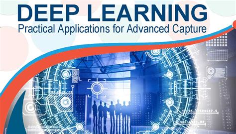Deep Learning Practical Applications For Advanced Capture Blog