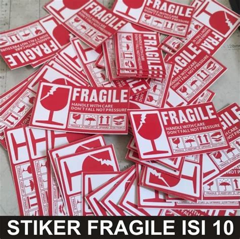Stiker Fragile Isi 10 Jangan Dibanting Awas Mudah Pecah Sticker