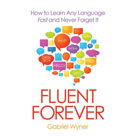 Fluent Forever How To Learn Any Language Fast And Never Forget It