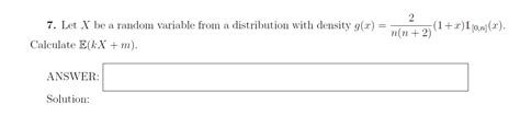 solved 2 7 let x be a random variable from a distribution