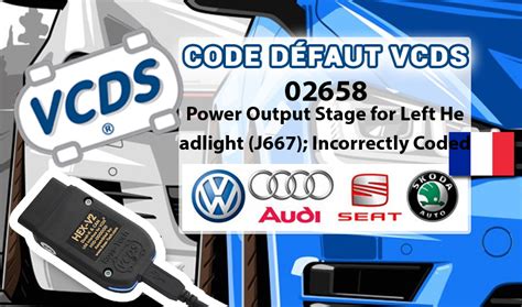 Code Défaut 02658 Power Output Stage For Left Headlight J667