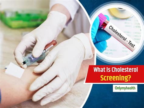 What Is Cholesterol Screening And Why You Should Get It Done Regularly