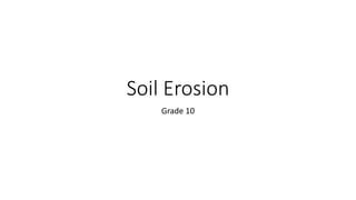 Soil Erosion PPTX